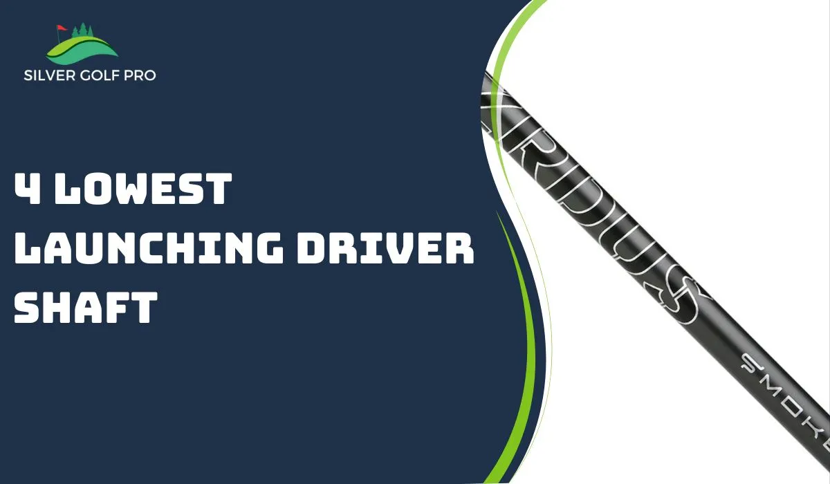 4 Lowest Launching Driver Shaft - Silver Golf Pro