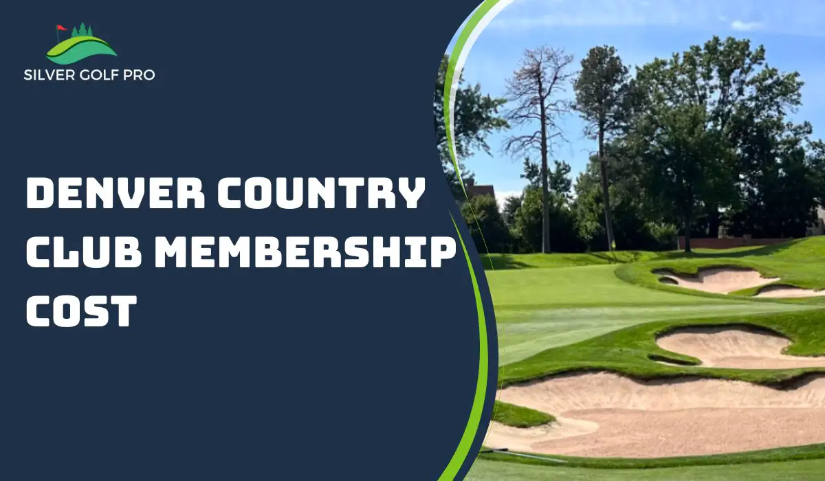 Denver Country Club Membership Cost - Silver Golf Pro
